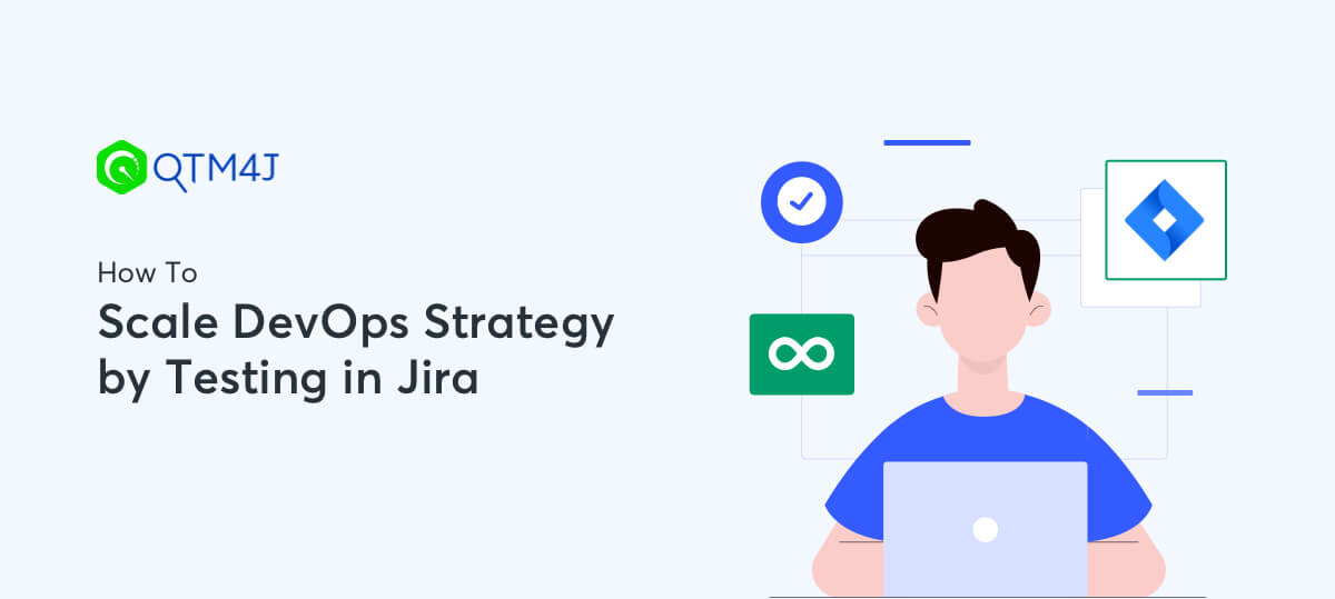 Qmetry Test Management For Jira Devops And Agile Qmetry Testing